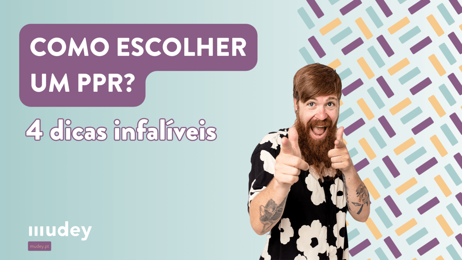 Como escolher um PPR? 4 dicas infalíveis | MUDEY